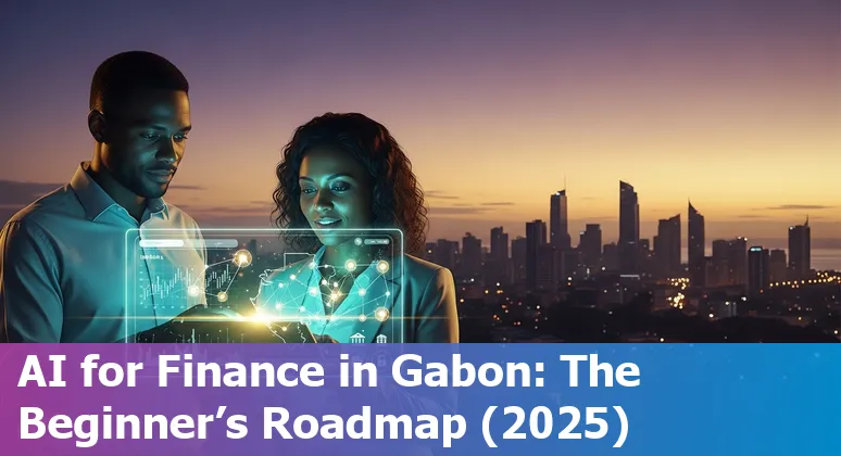 The Complete Guide to Using AI in the Financial Services Industry in Gabon in 2025